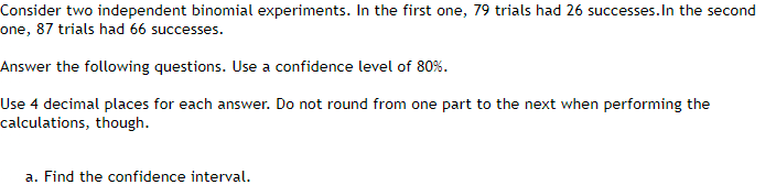 Solved Consider two independent binomial experiments. In the | Chegg.com
