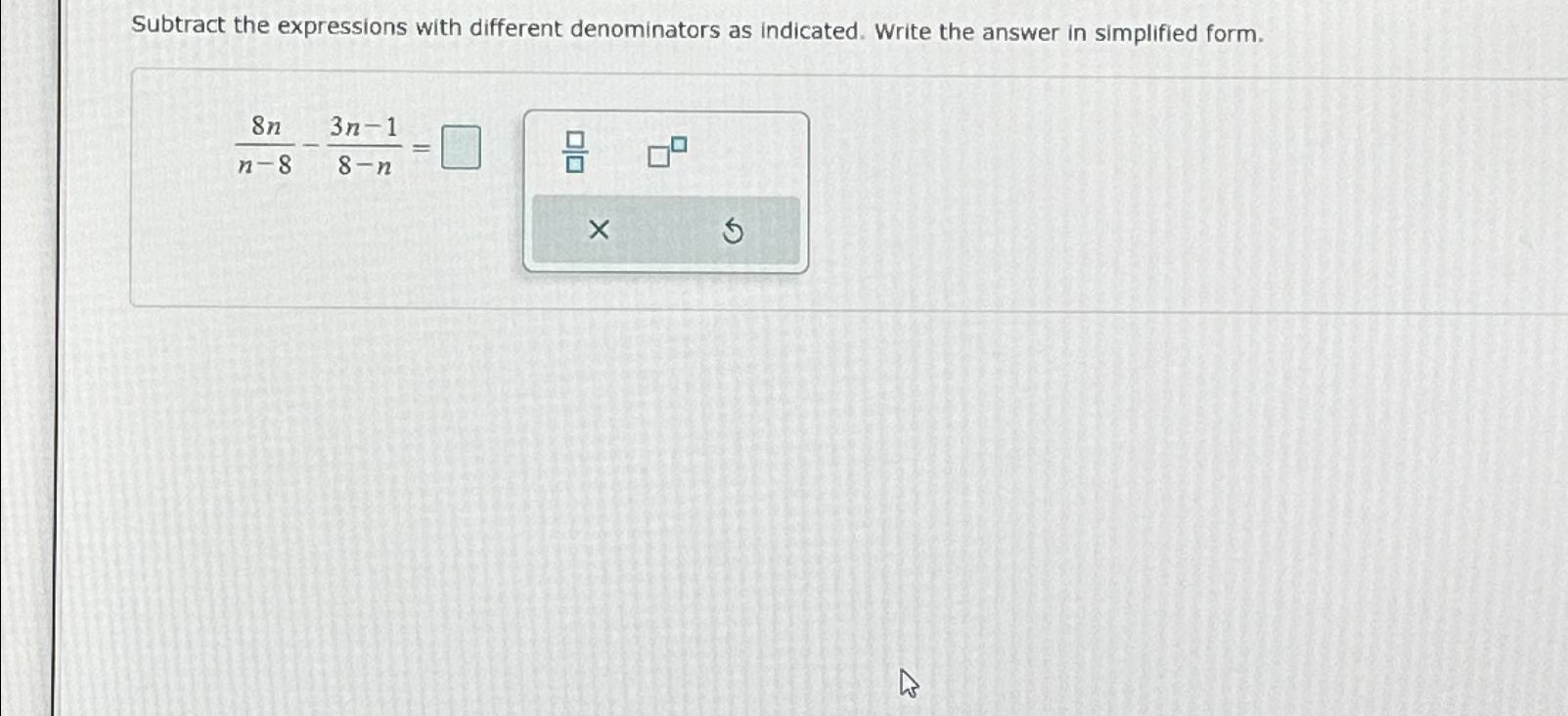 Solved Subtract the expressions with different denominators | Chegg.com