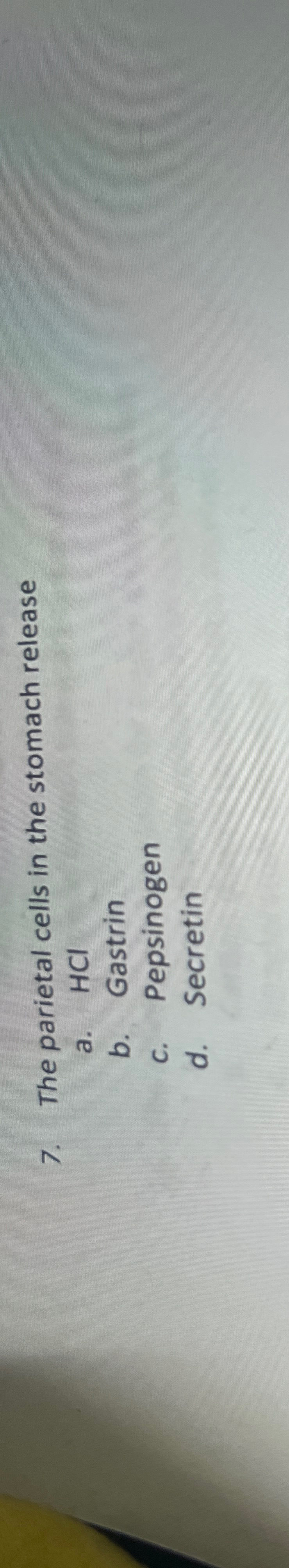 Solved The parietal cells in the stomach releasea. HClb. | Chegg.com