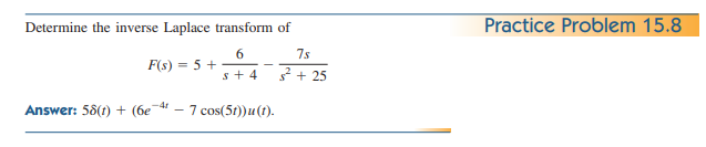 Solved Determine the inverse Laplace transform ofPractice | Chegg.com