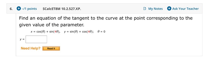 Solved 6. -/1 points SCalcET8M 10.2.527.XP. My Notes Ask | Chegg.com
