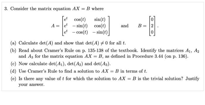 Solved 3. Consider the matrix equation AX=B where | Chegg.com