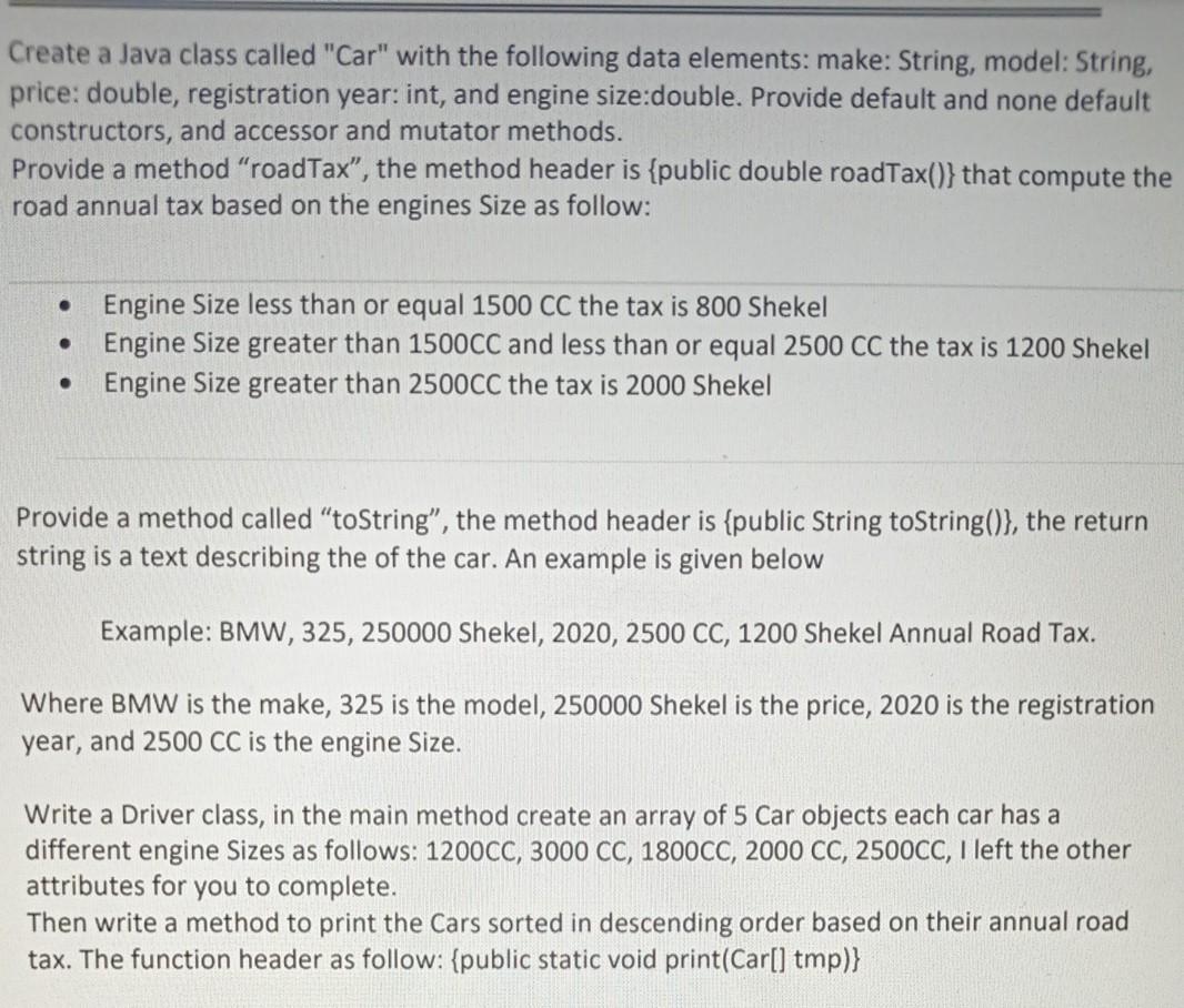 Solved Create a Java class called "Car" with the following | Chegg.com