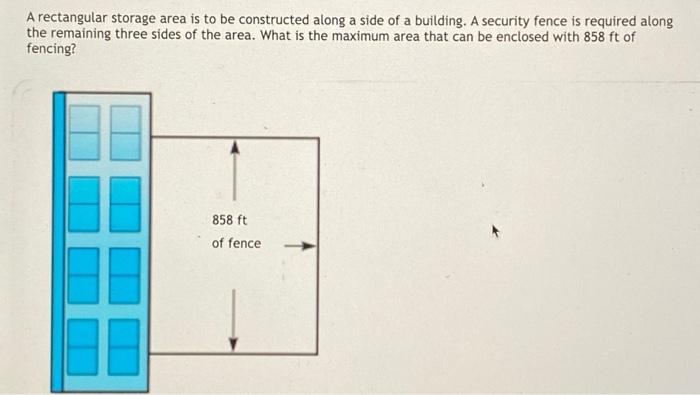 Solved A rectangular storage area is to be constructed along | Chegg.com