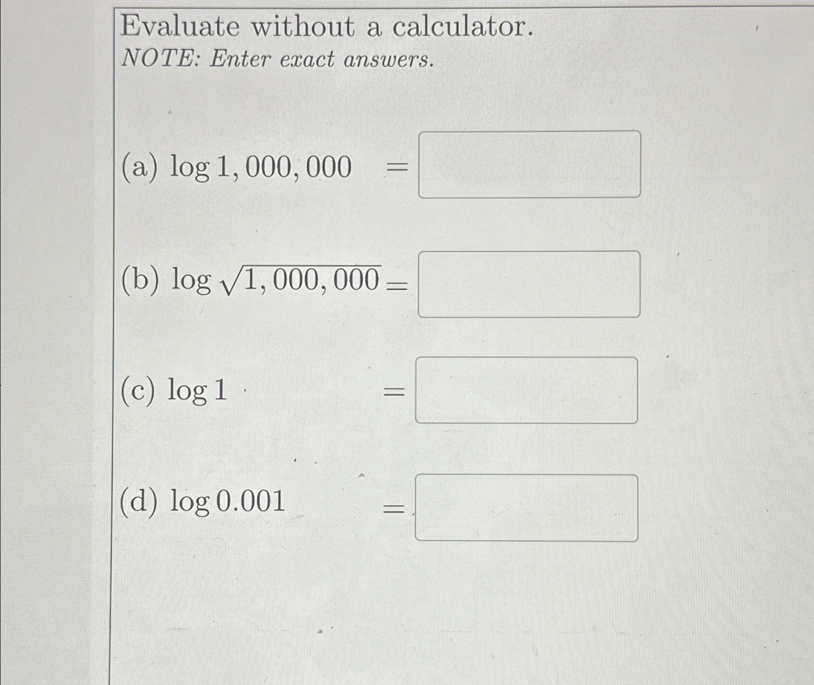 Solved Evaluate without a calculator.NOTE: Enter exact | Chegg.com