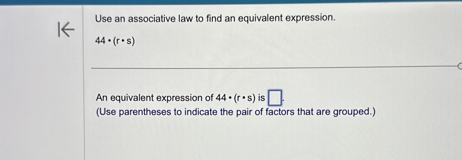 Solved Use an associative law to find an equivalent | Chegg.com