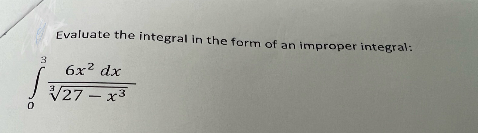 Solved Evaluate the integral in the form of an improper | Chegg.com