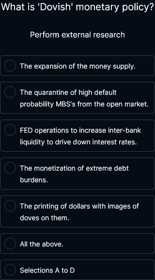 Solved What is 'Dovish' monetary policy?The expansion of the | Chegg.com