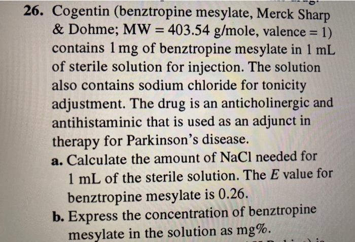 Solved 26. Cogentin (benztropine mesylate, Merck Sharp & | Chegg.com