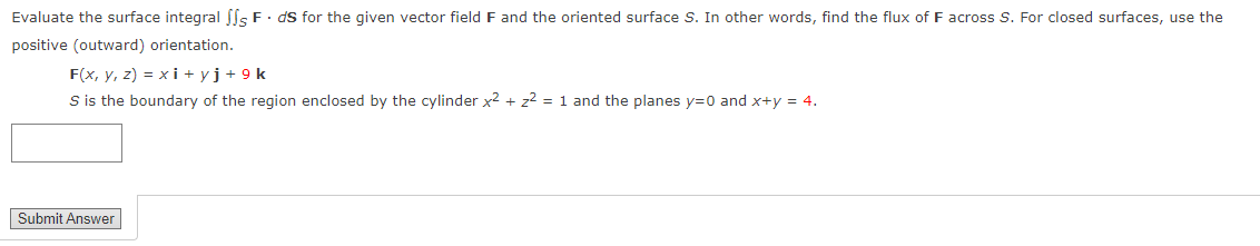 Solved Evaluate the surface integral ∬SF*dS ﻿for the given | Chegg.com