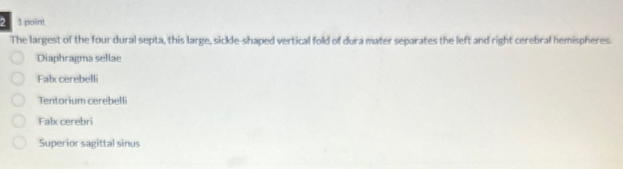 Solved 21 ﻿pointThe largest of the four dural septa, this | Chegg.com