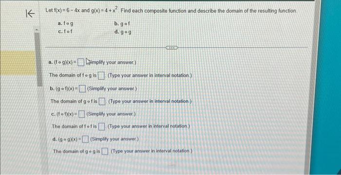 Solved Let f(x)=6−4x and g(x)=4+x2. Find each composite | Chegg.com