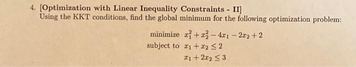 Solved 4. [Optimization with Linear Inequality Constraints - | Chegg.com