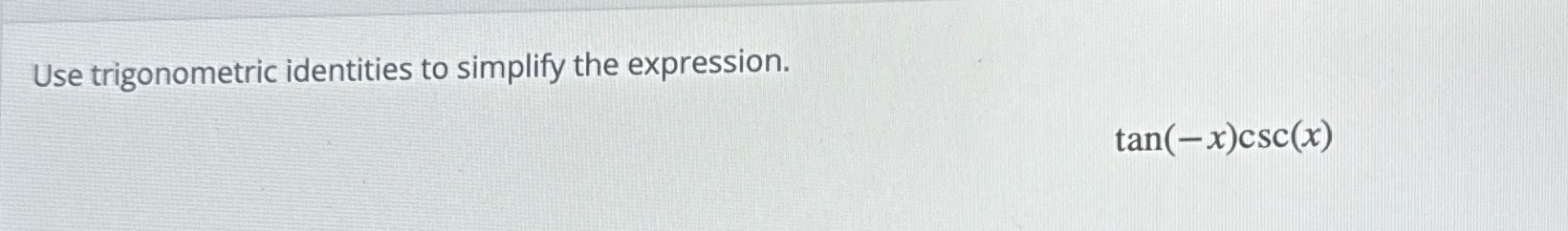 Solved Use trigonometric identities to simplify the | Chegg.com