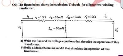 Solved Q9) The figure below shows the equivalent T circuit | Chegg.com