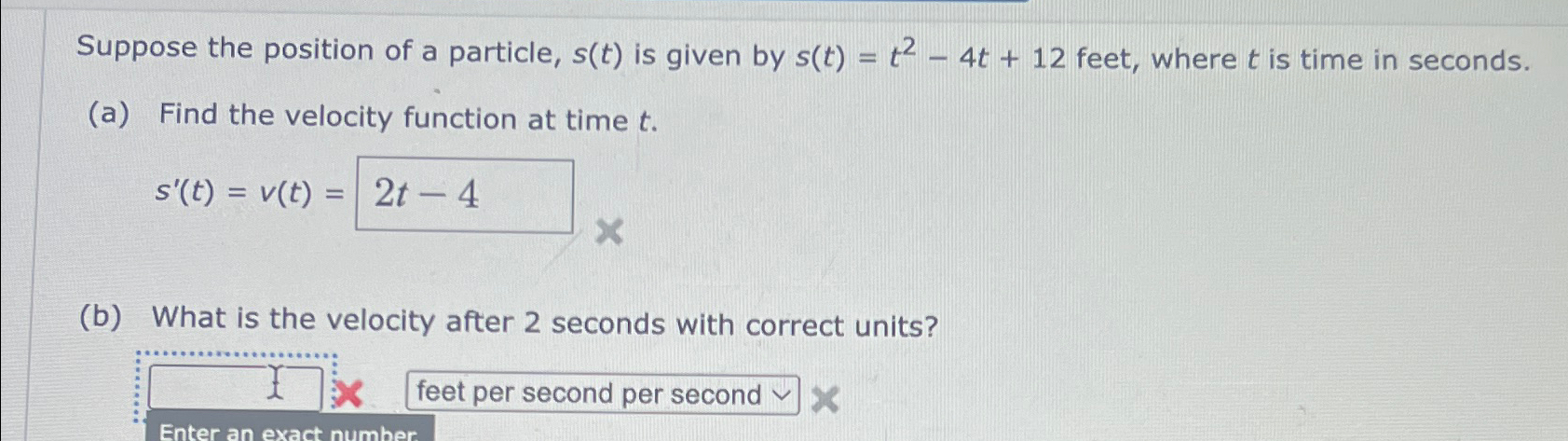 Solved Suppose the position of a particle, s(t) ﻿is given by | Chegg.com