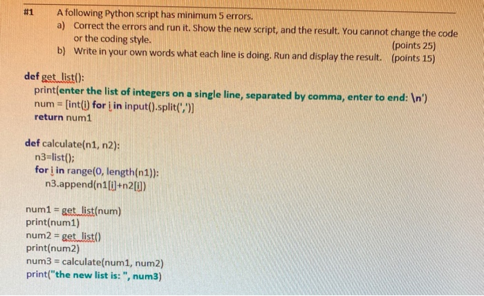 Solved #1 A following Python script has minimum 5 errors. a) | Chegg.com