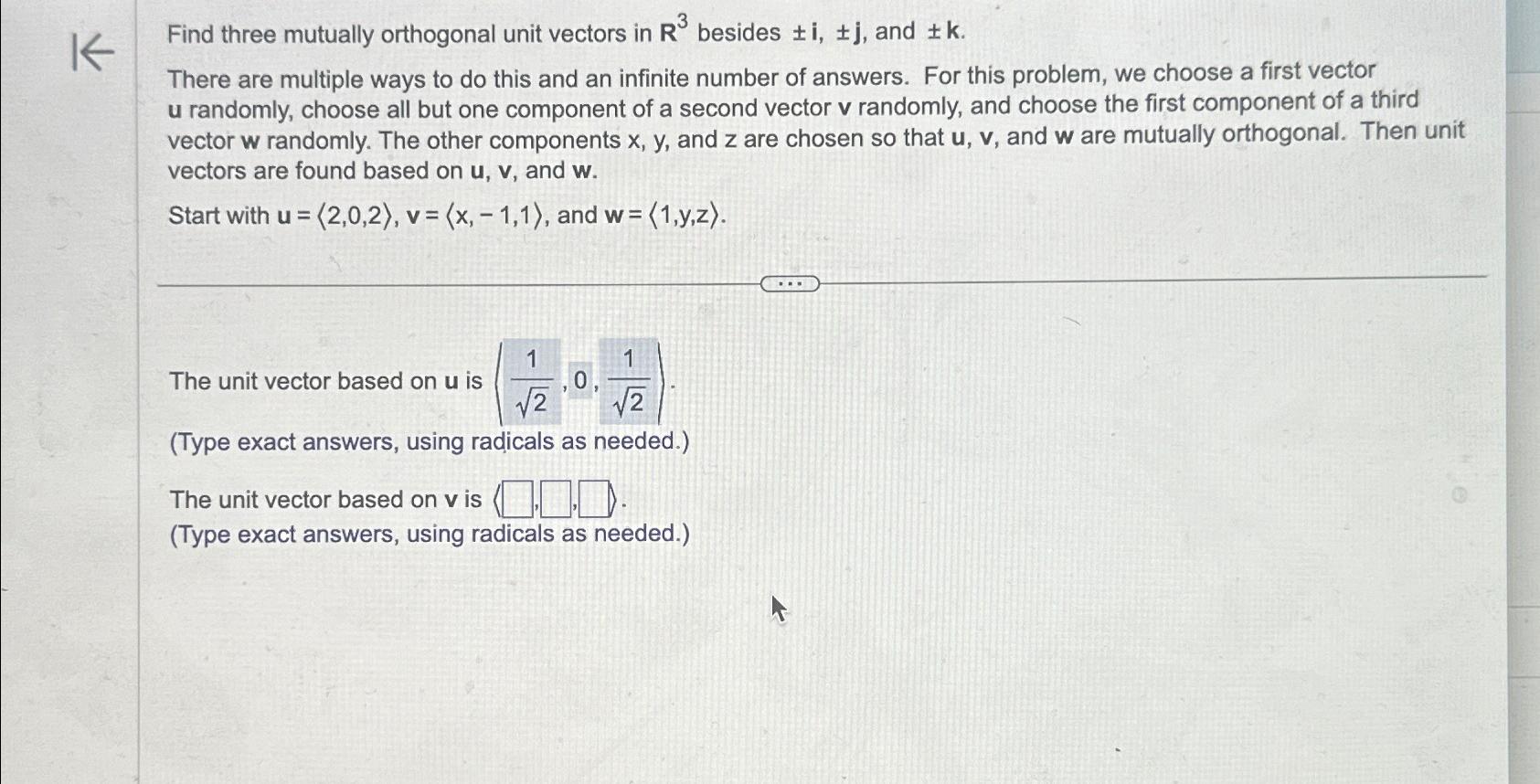 Solved Find three mutually orthogonal unit vectors in R3 | Chegg.com