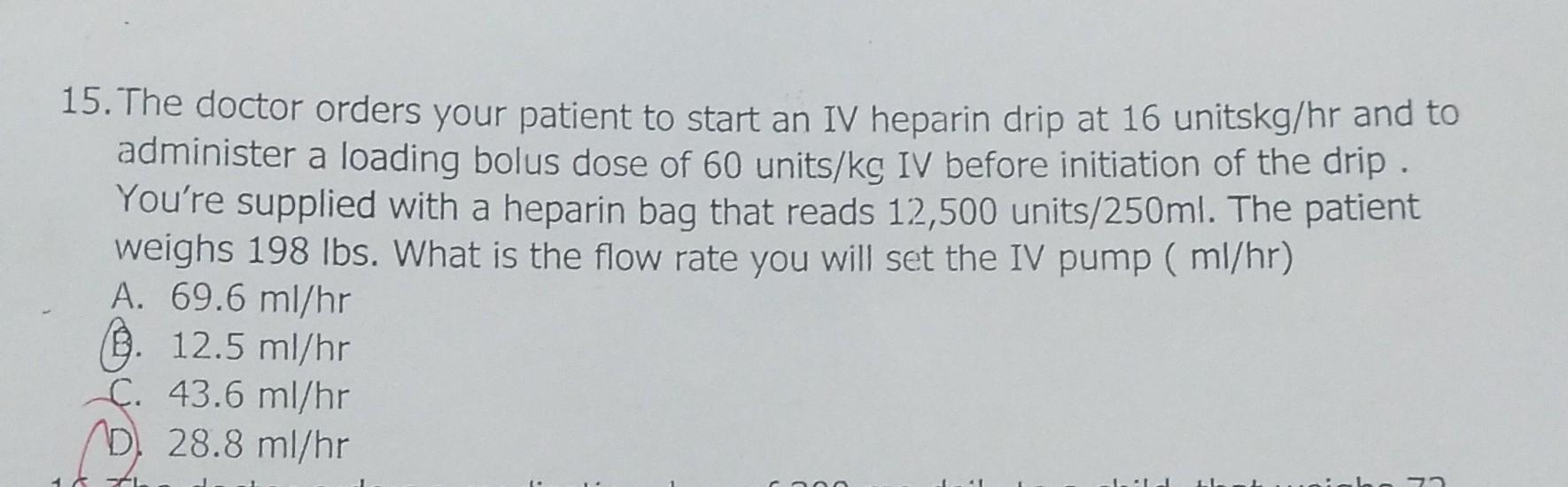 Solved 15. The doctor orders your patient to start an IV | Chegg.com