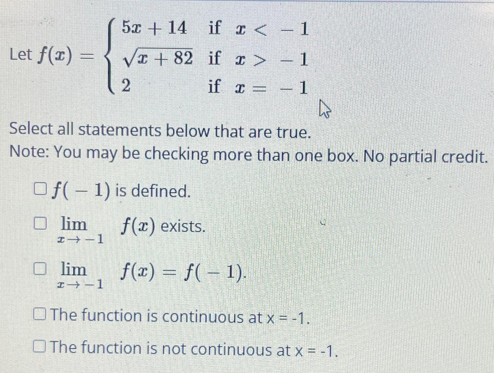 Solved Let f(x)={5x+14 if x -12 if x=-1Select | Chegg.com