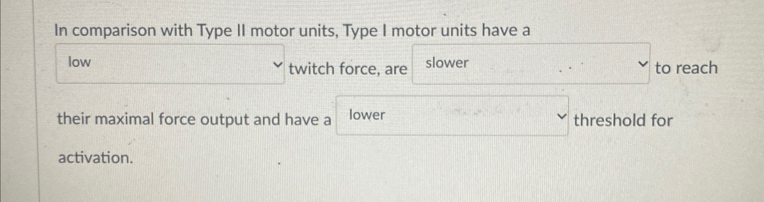 Solved In comparison with Type II motor units, Type I motor | Chegg.com
