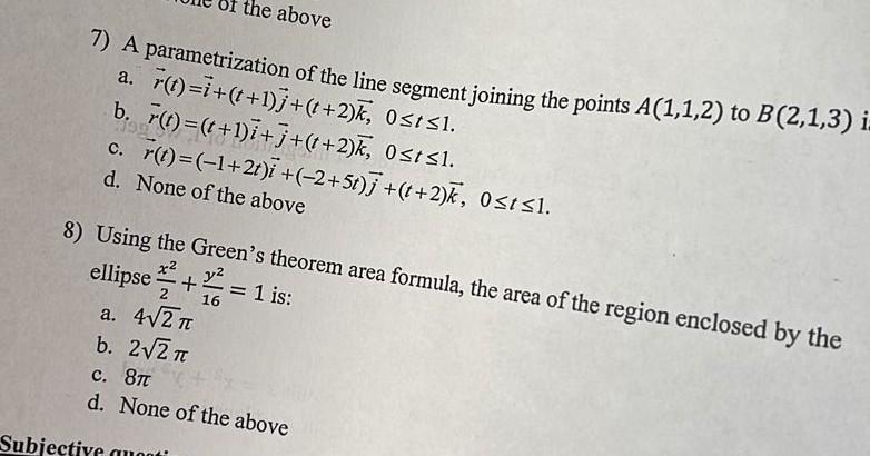 Solved the above 7) A parametrization of the line segment | Chegg.com