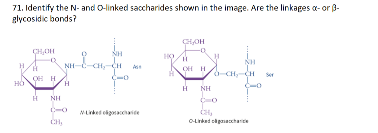 [Solved]: Identify the N - and O-linked saccharides shown in