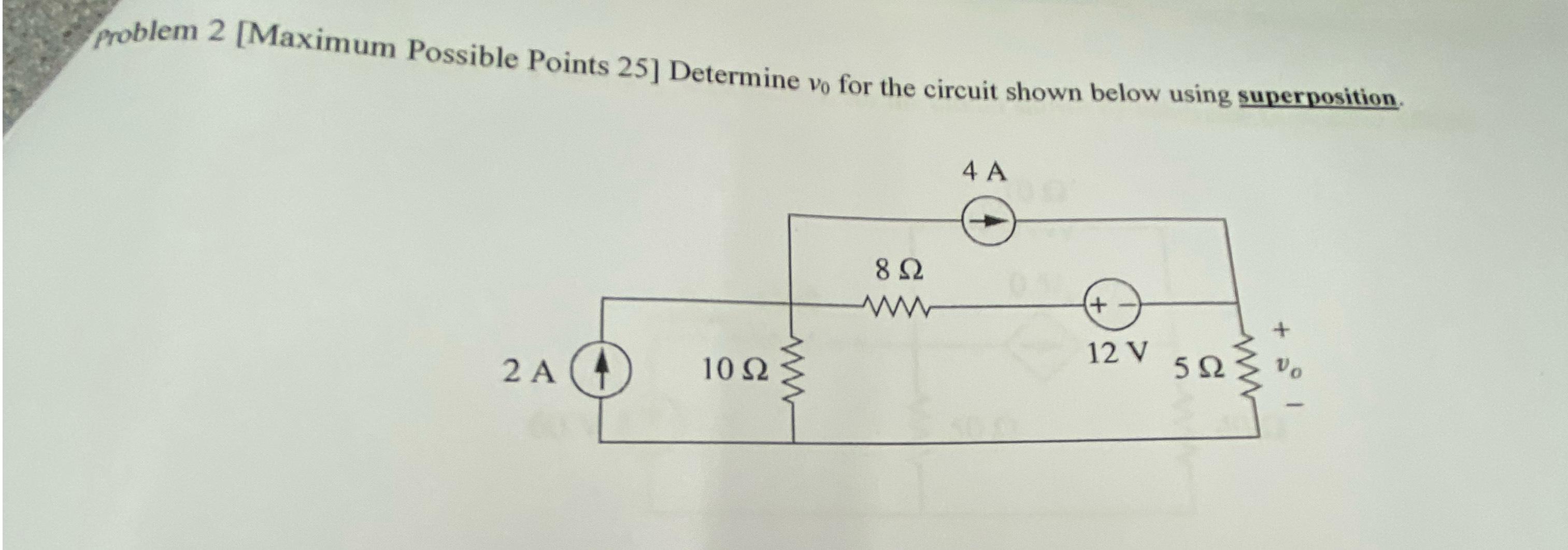 Solved problem 2 [Maximum Possible Points 25] ﻿Determine v0 | Chegg.com