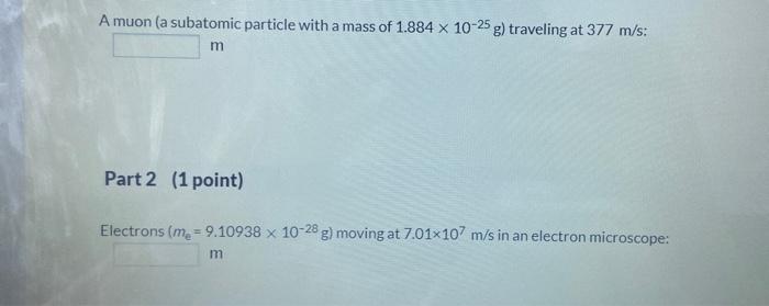 Solved A muon (a subatomic particle with a mass of 1.884 x | Chegg.com