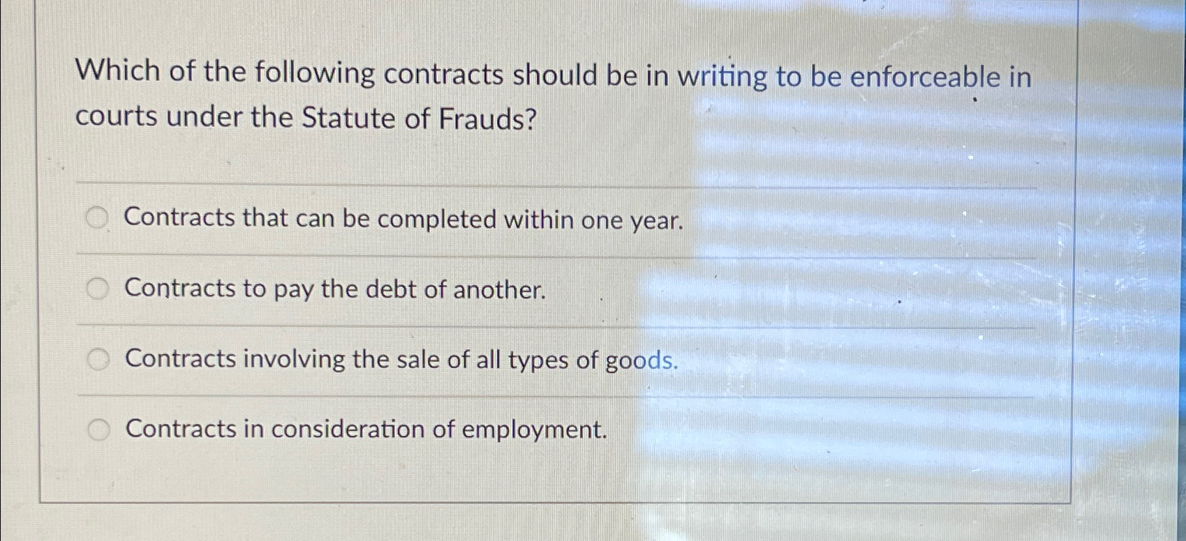 Solved Which of the following contracts should be in writing | Chegg.com