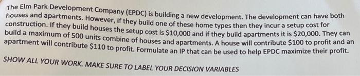 Solved The Elm Park Development Company (EPDC) is building a | Chegg.com