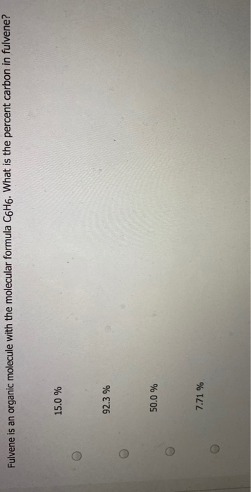 Solved Fulvene is an organic molecule with the molecular | Chegg.com