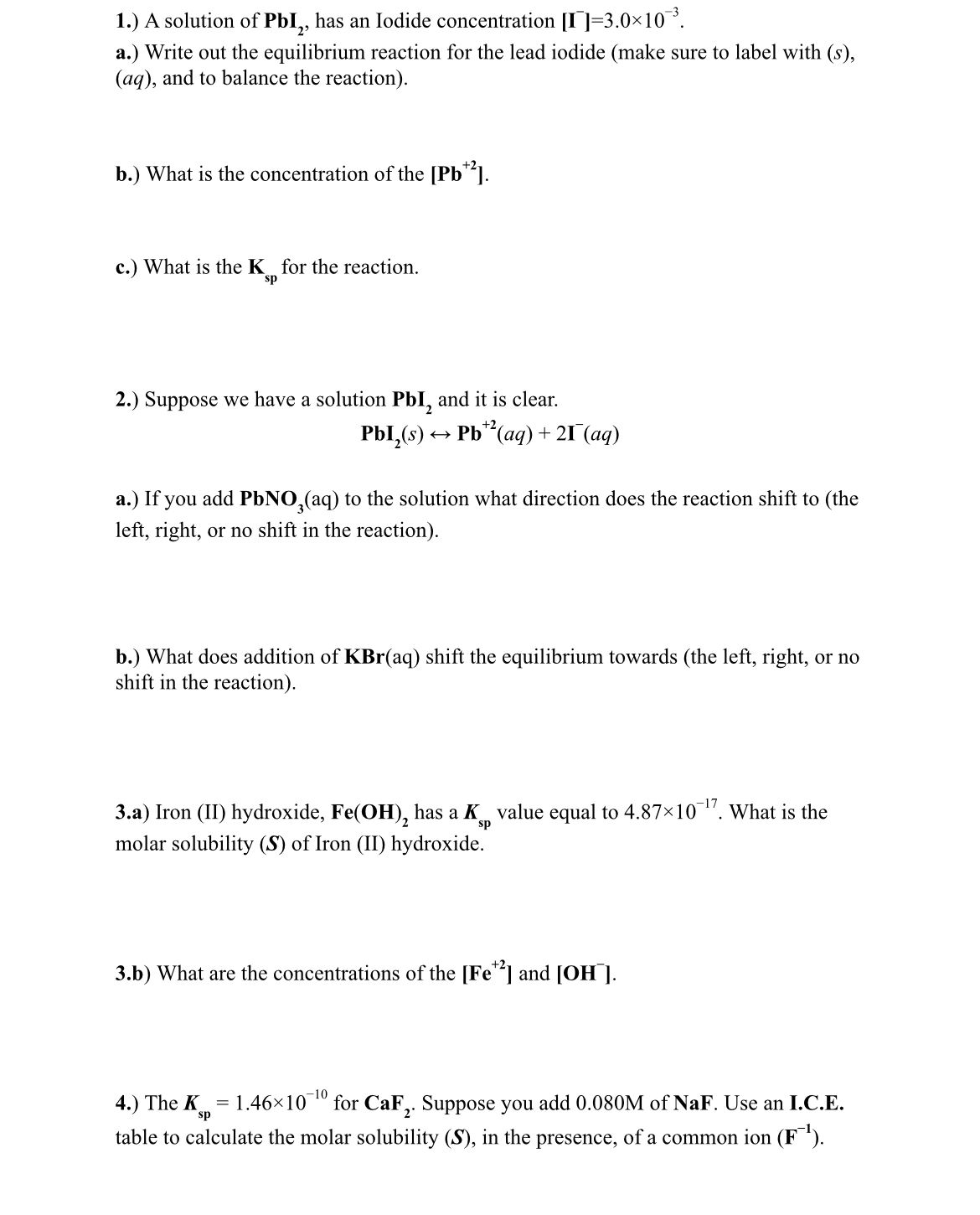 Solved 1.) ﻿A solution of PbI2, ﻿has an Iodide concentration | Chegg.com