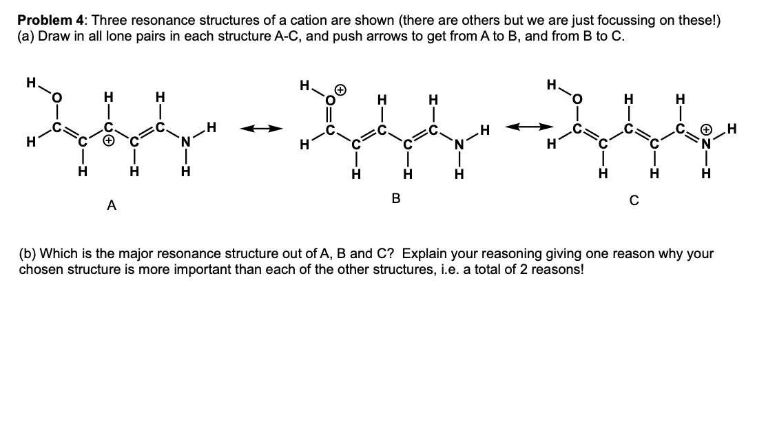 Problem 4: Three resonance structures of a cation are | Chegg.com