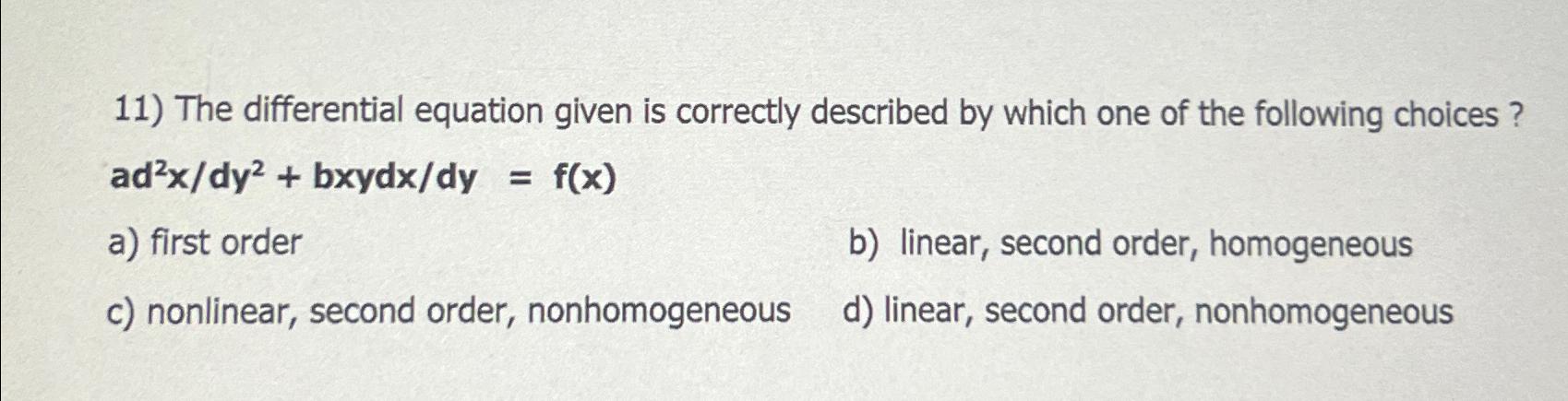 Solved The differential equation given is correctly | Chegg.com
