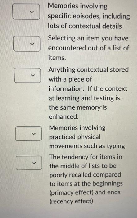 Solved 1. Procedural Memory 2. Episodic Memory 3. Semantic | Chegg.com