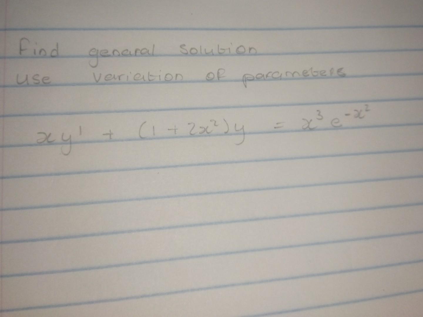 Solved xy′+(1+2x2)y=x3e−x2 | Chegg.com