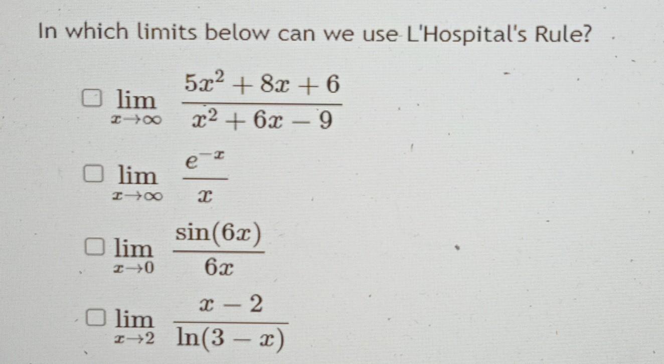 Solved In which limits below can we use L'Hospital's Rule? | Chegg.com
