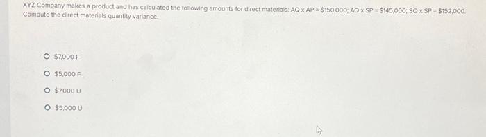 Solved XYZ Company makes a product and has calculated the | Chegg.com