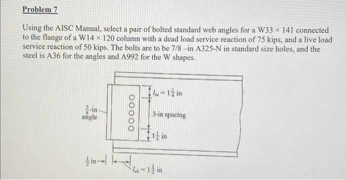 Solved Using the AISC Manual, select a pair of bolted | Chegg.com