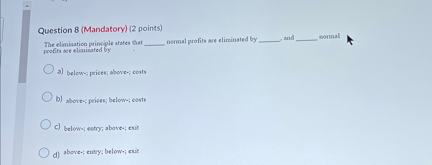 Solved Question 8 (Mandatory) (2 ﻿points)The elimination | Chegg.com