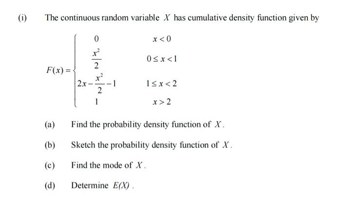 Solved The continuous random variable X has cumulative | Chegg.com