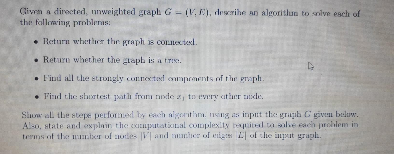 Solved Given a directed, unweighted graph G = (V, E), | Chegg.com