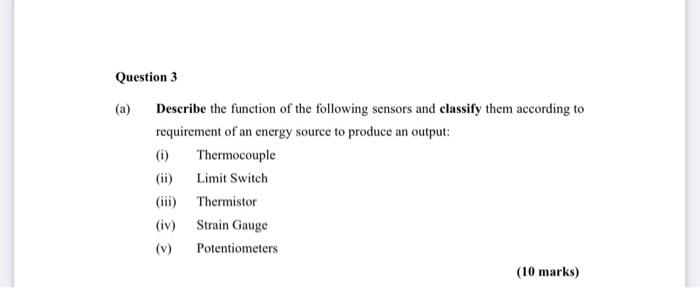 Solved Question 3 (a) Describe the function of the following | Chegg.com