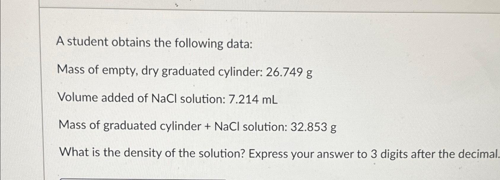 Solved A student obtains the following data:\\nMass of | Chegg.com