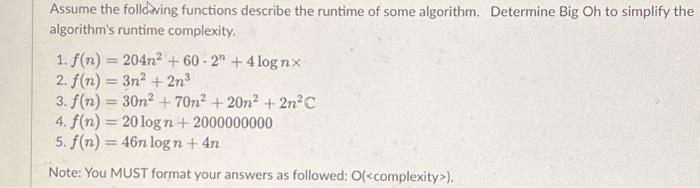 Solved Assume the following functions describe the runtime | Chegg.com