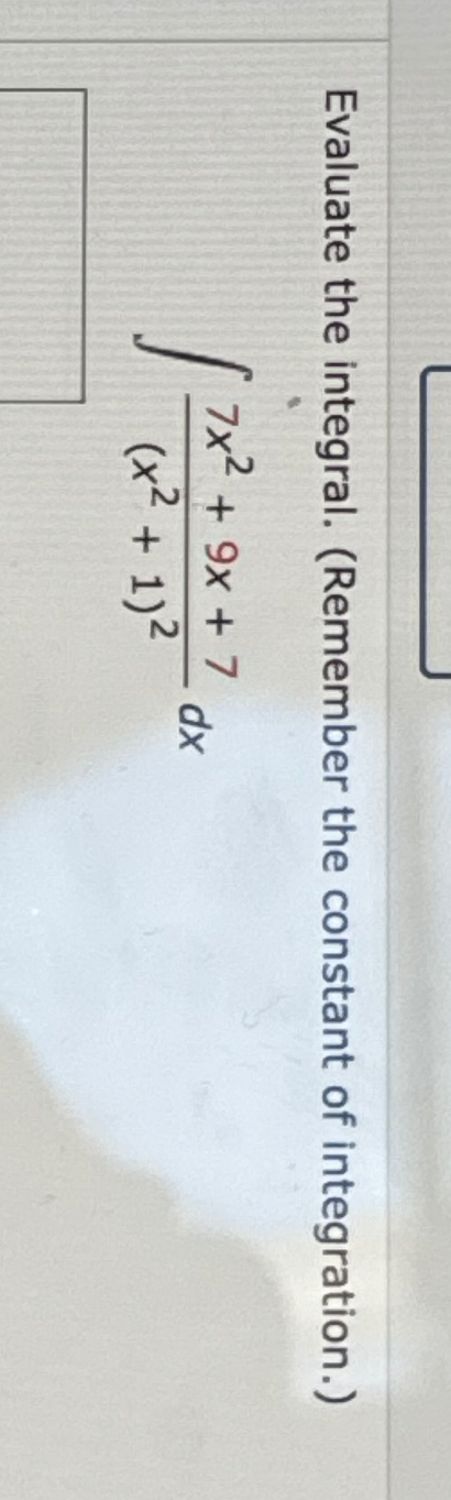 Solved Evaluate the integral. (Remember the constant of | Chegg.com
