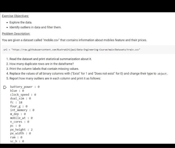 Exercise Objectives: • Explore the data. • Identify | Chegg.com