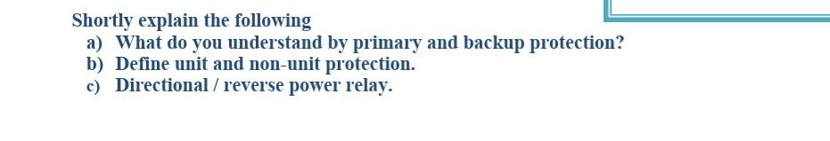 Solved Shortly explain the following a) What do you | Chegg.com