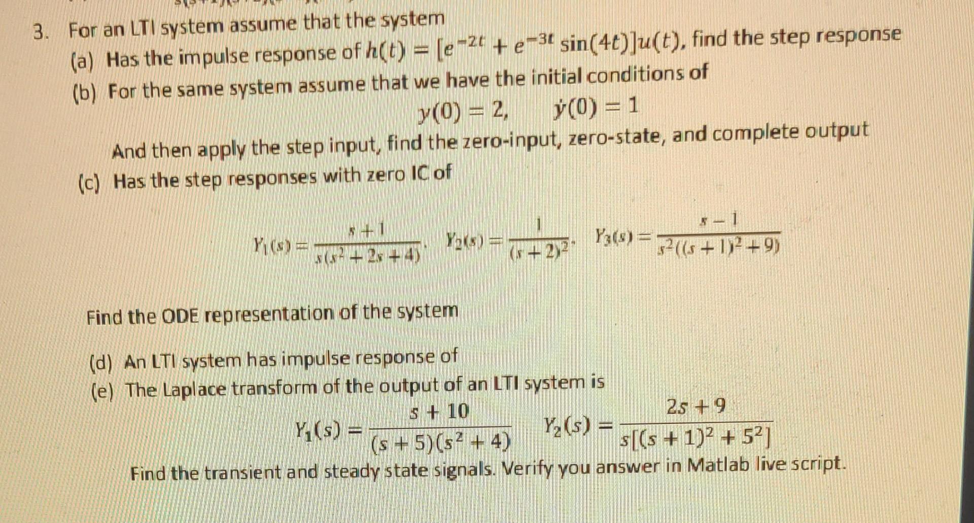 Solved For an LTI system assume that the system (a) Has the | Chegg.com
